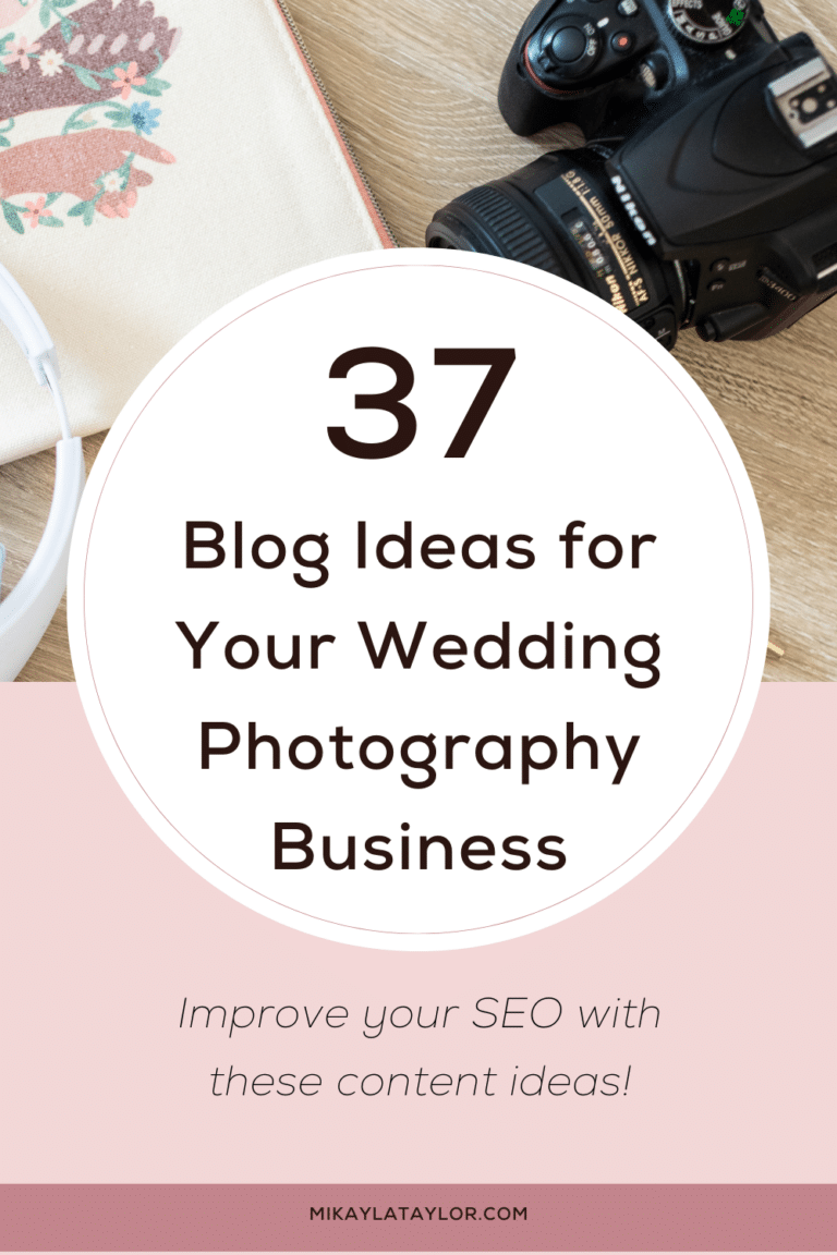 37 Blog Ideas for Wedding Photographers - Mikayla Taylor