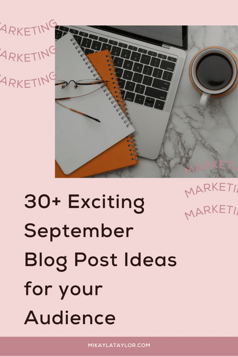 30+ Exciting September Blog Post Ideas For Your Audience - Mikayla Taylor