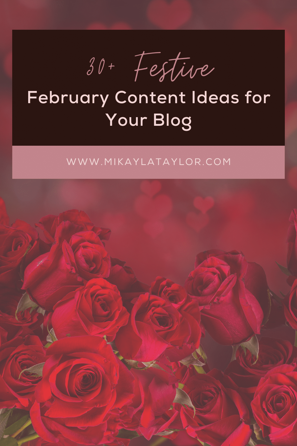You’ll Love These 31+ February Blog Post Ideas - Mikayla Taylor
