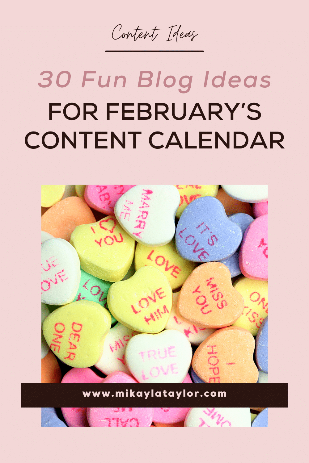 You’ll Love These 31+ February Blog Post Ideas - Mikayla Taylor