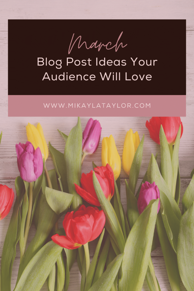 44 Sensational March Blog Post Ideas to Prepare for Spring - Mikayla Taylor